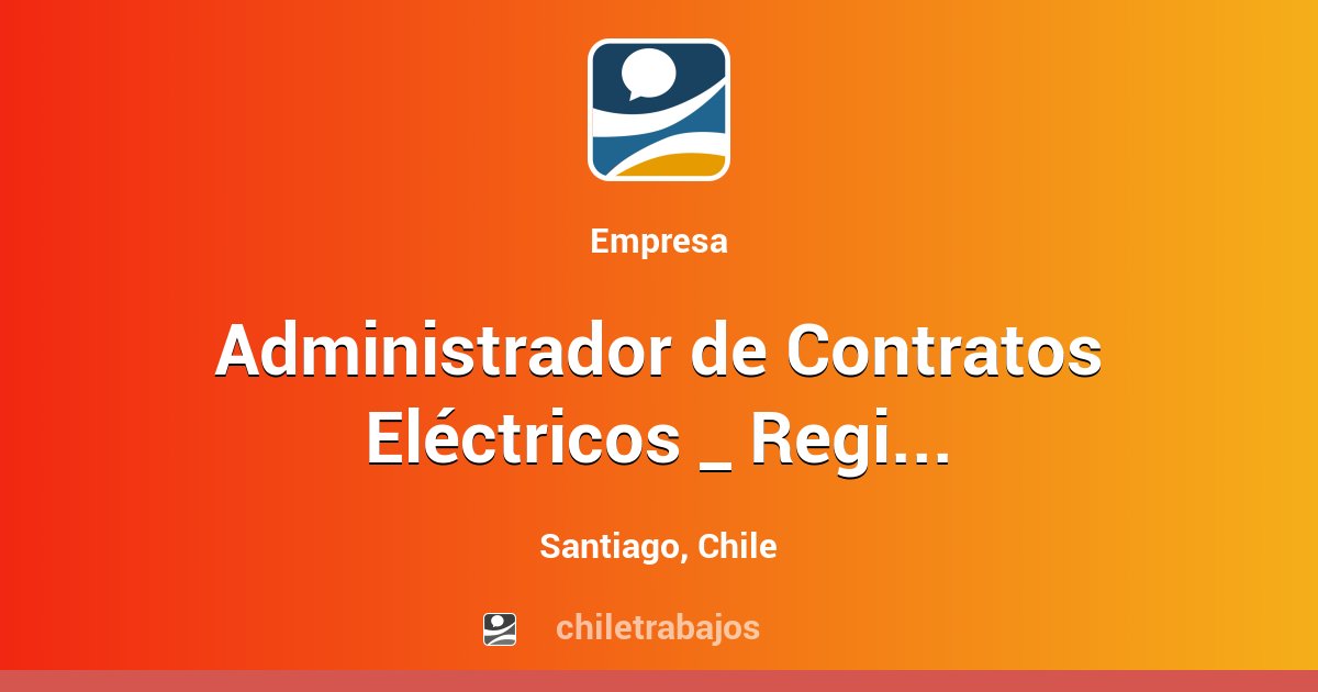 Administrador de Contratos Eléctricos _ Región Metropolitana - Santiago ...