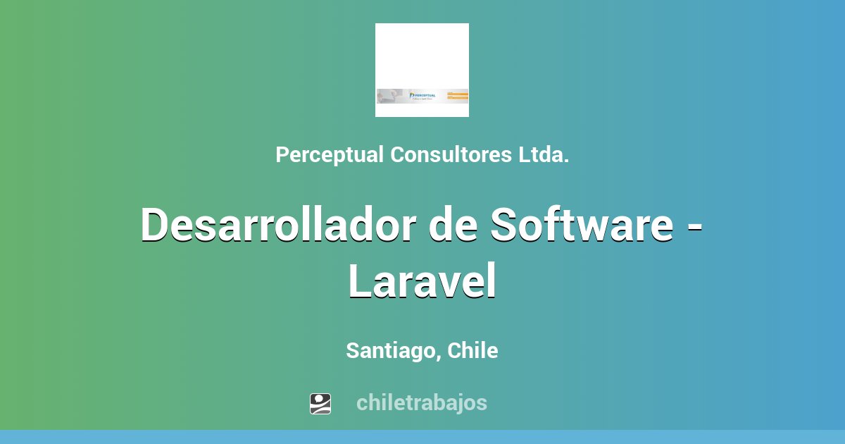 Desarrollador de Software - Laravel - Santiago | Chiletrabajos