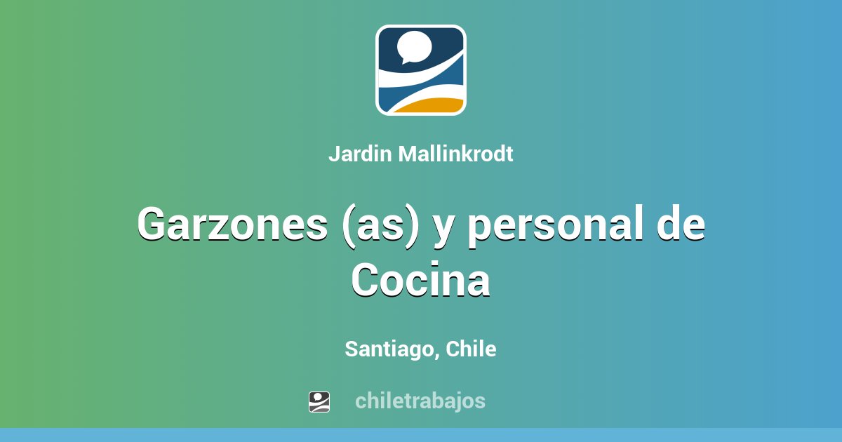 Garzones (as) y personal de Cocina - Santiago | Chiletrabajos