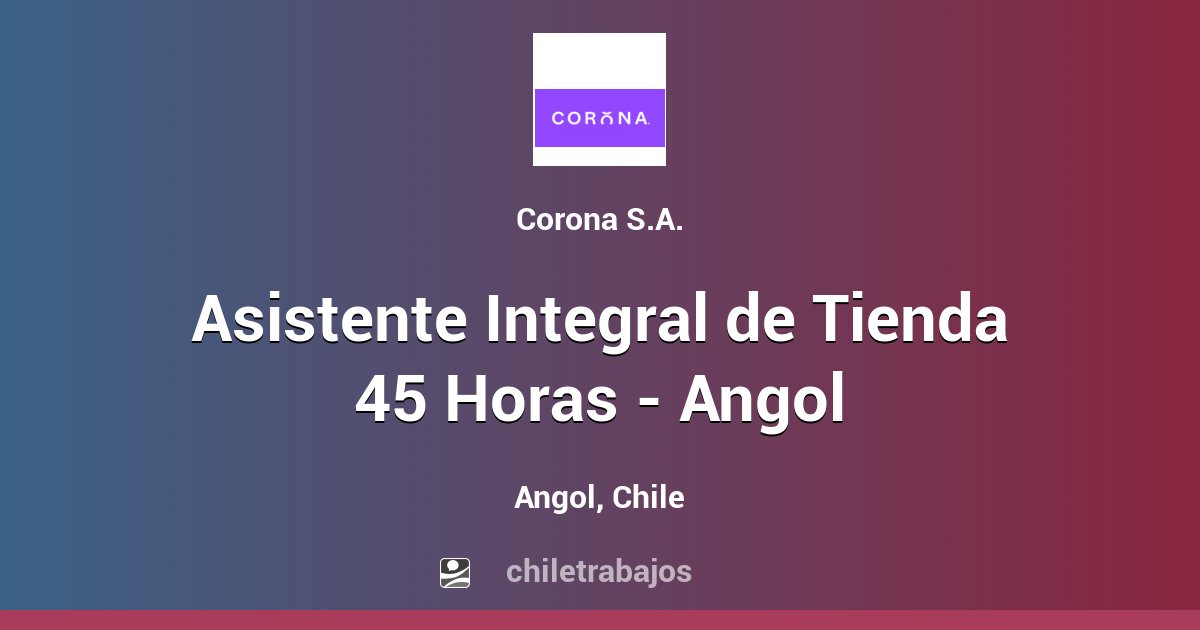 Asistente Integral de Tienda 45 Horas - Angol - Angol | Chiletrabajos
