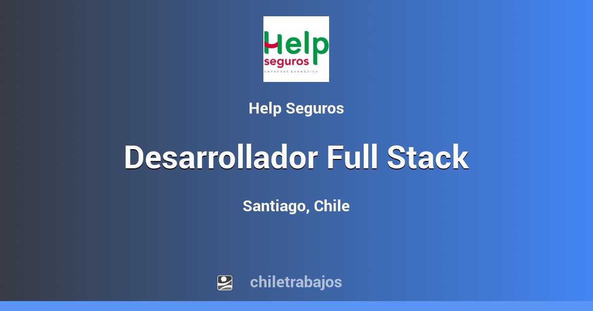 Desarrollador Full Stack - Santiago | Chiletrabajos Desarrollador Full Stack - Santiago | Chiletrabajos