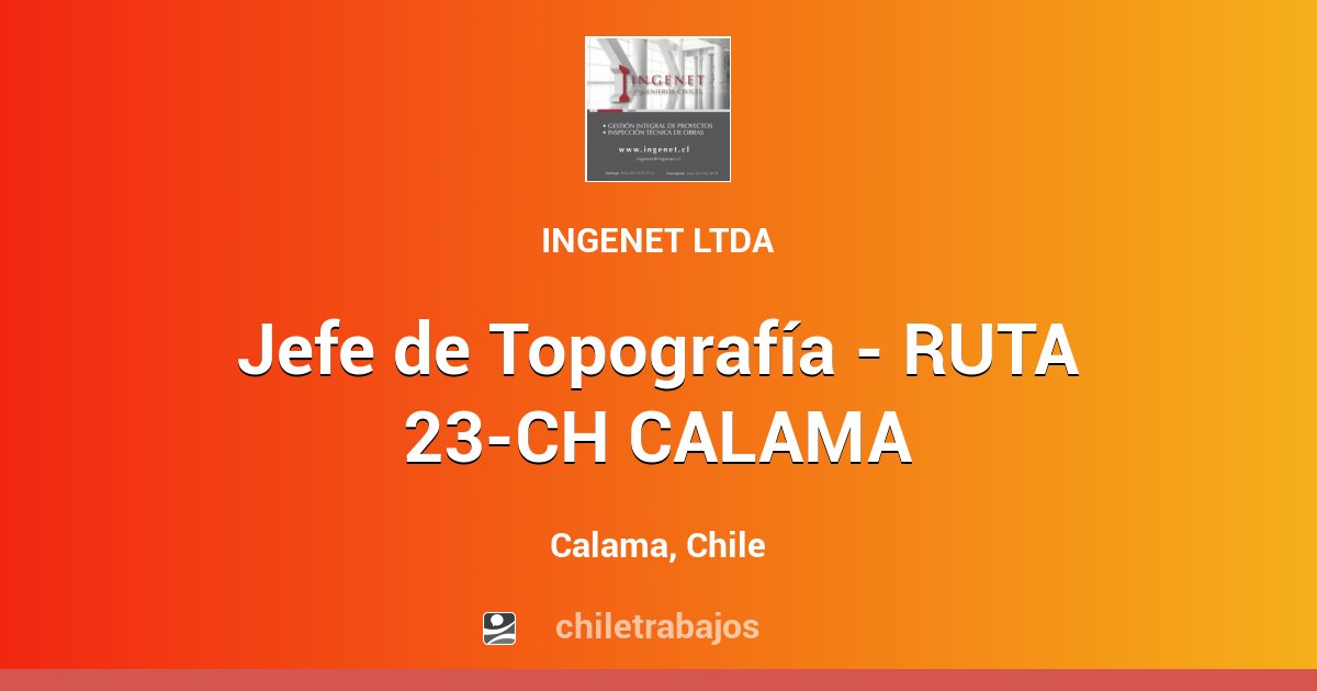 Jefe de Topografía - RUTA 23-CH CALAMA - Calama | Chiletrabajos