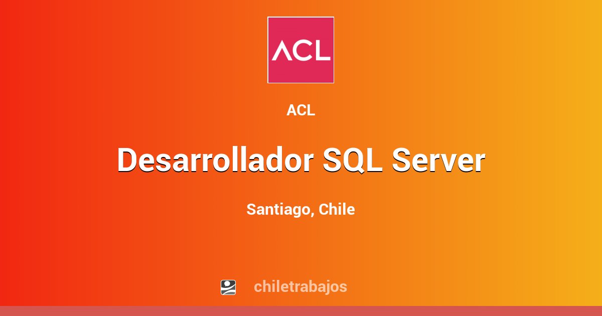 Desarrollador SQL Server - Santiago | Chiletrabajos