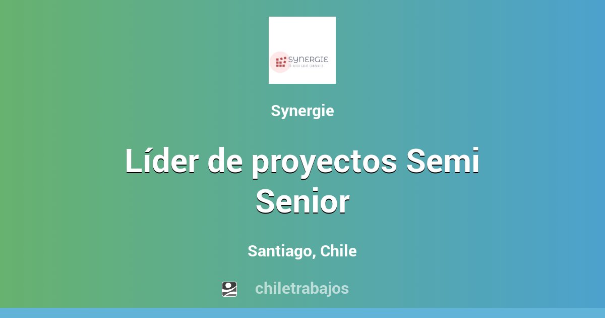 Líder de proyectos Semi Senior - Santiago | Chiletrabajos