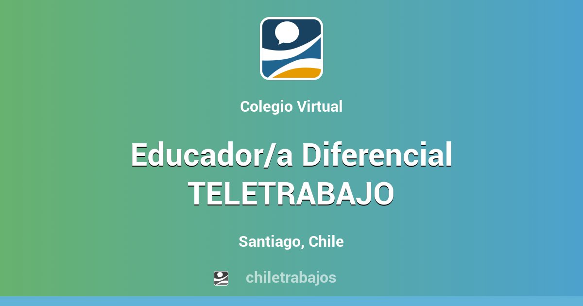 Educador/a Diferencial TELETRABAJO - Santiago | Chiletrabajos