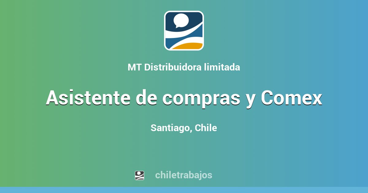 Asistente de compras y Comex - Santiago | Chiletrabajos Asistente de compras y Comex - Santiago | Chiletrabajos