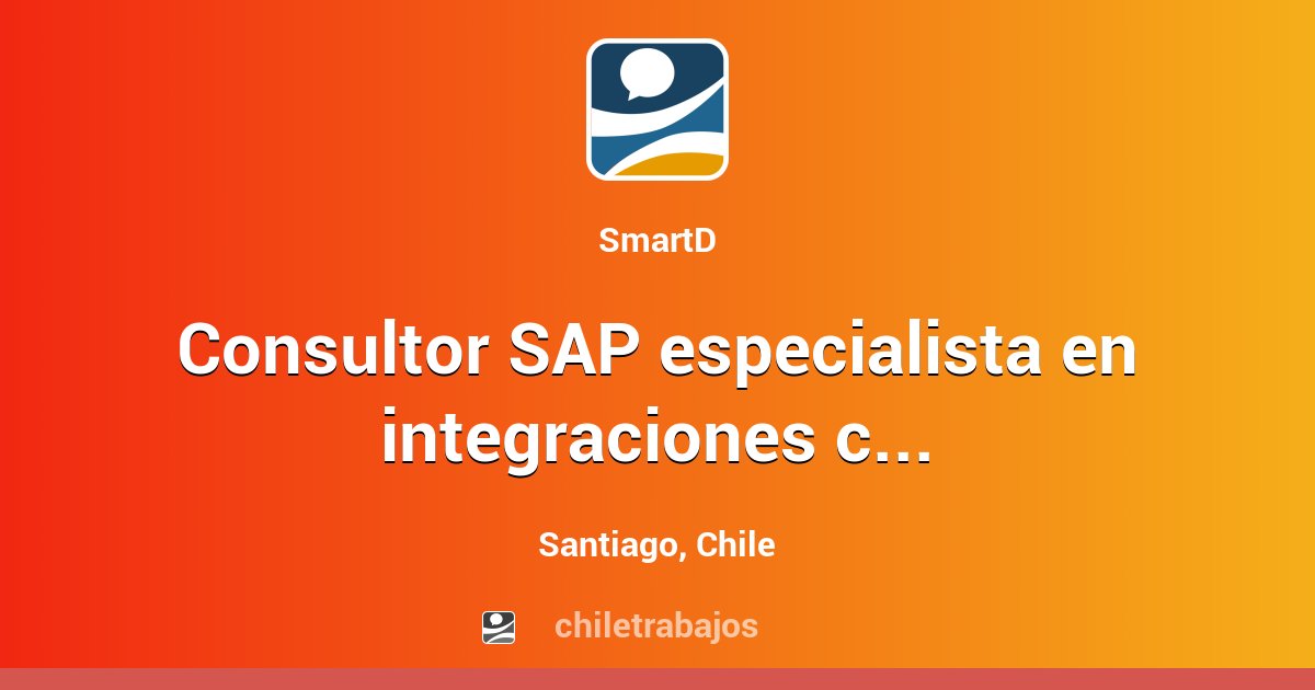 Consultor SAP especialista en integraciones con SAP SSFF - Santiago ...