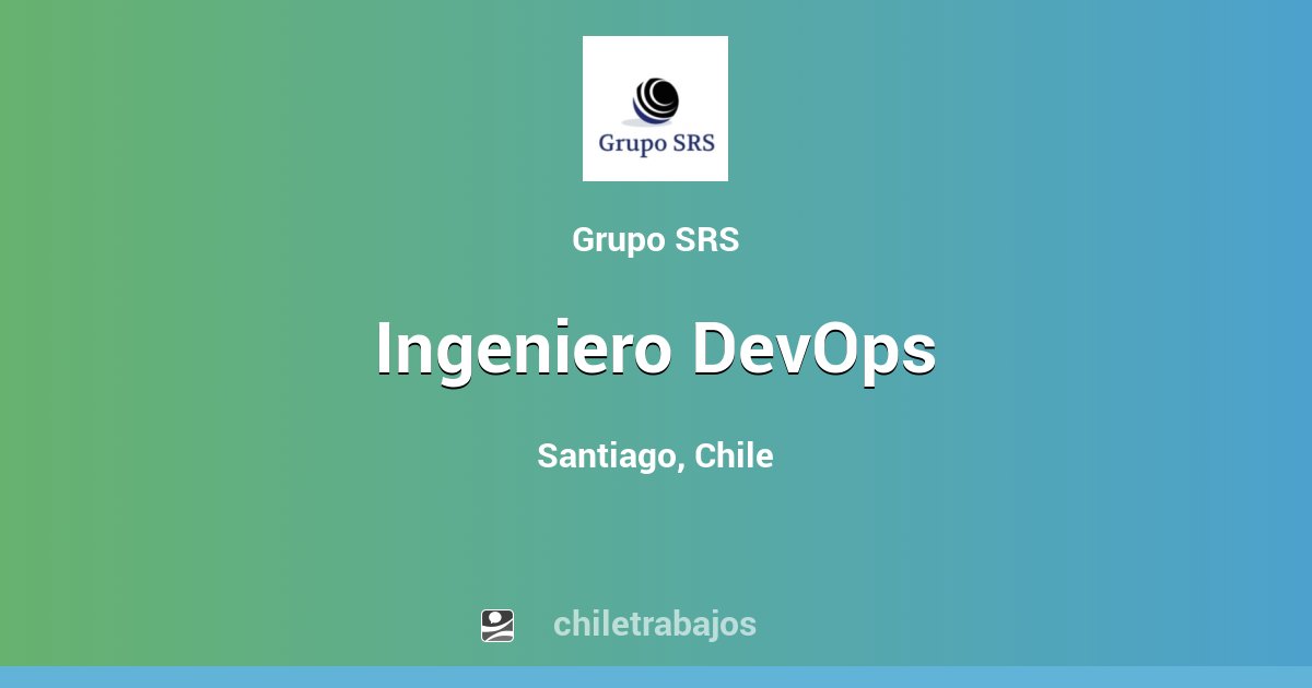 Ingeniero DevOps - Santiago | Chiletrabajos