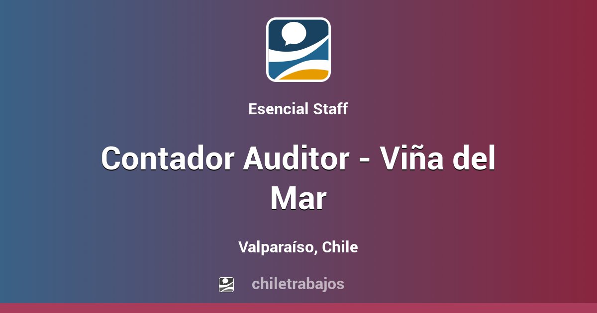 Contador Auditor - Viña del Mar - Valparaíso | Chiletrabajos
