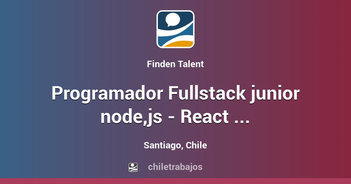 Programador Fullstack junior node,js - React Native - Santiago ... Programador Fullstack junior node,js - React Native - Santiago ...