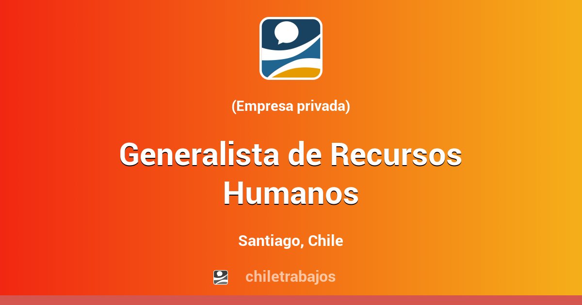 Generalista de Recursos Humanos - Santiago | Chiletrabajos