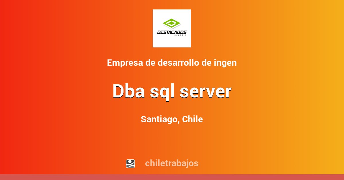 DBA SQL SERVER - Santiago | Chiletrabajos