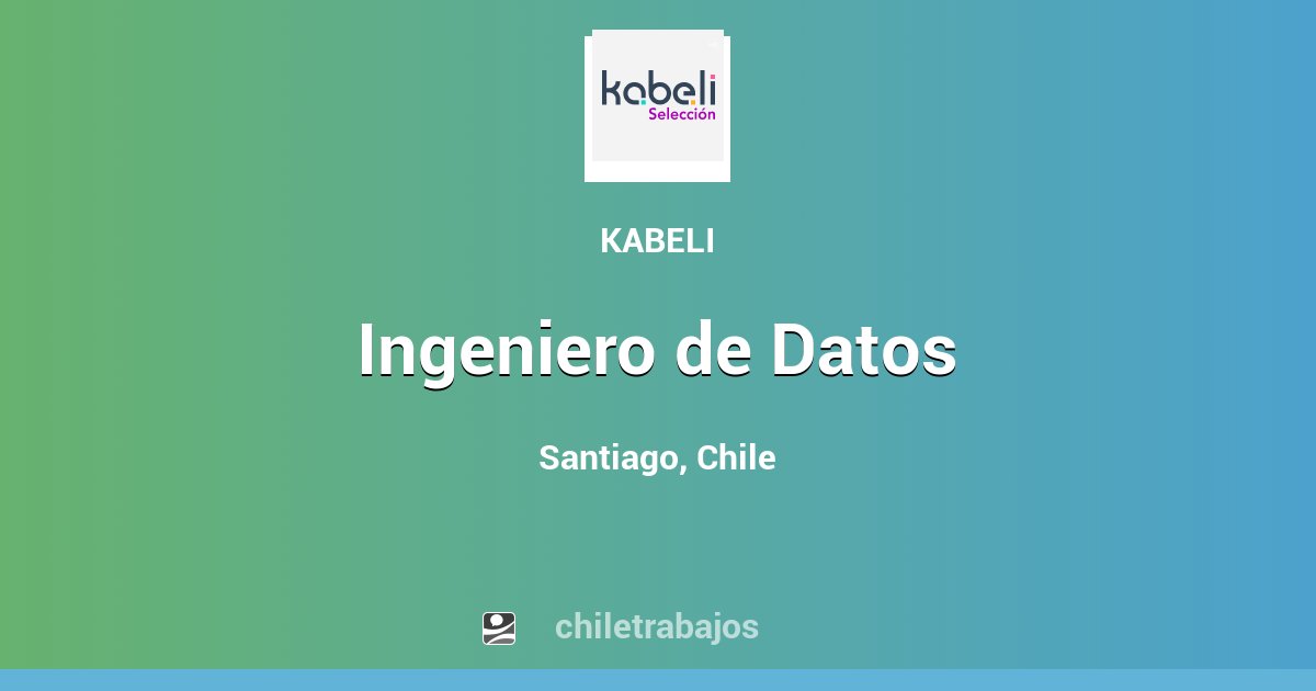 Ingeniero de Datos - Santiago | Chiletrabajos