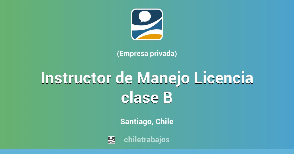 Instructor de Manejo Licencia clase B - Santiago | Chiletrabajos