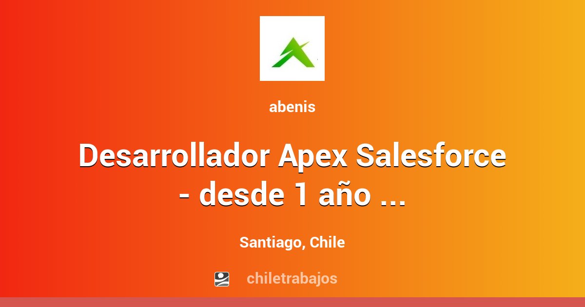Desarrollador Apex Salesforce - desde 1 año experiencia - Santiago ...