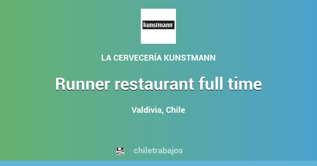 RUNNER RESTAURANT FULL TIME - Valdivia | Chiletrabajos