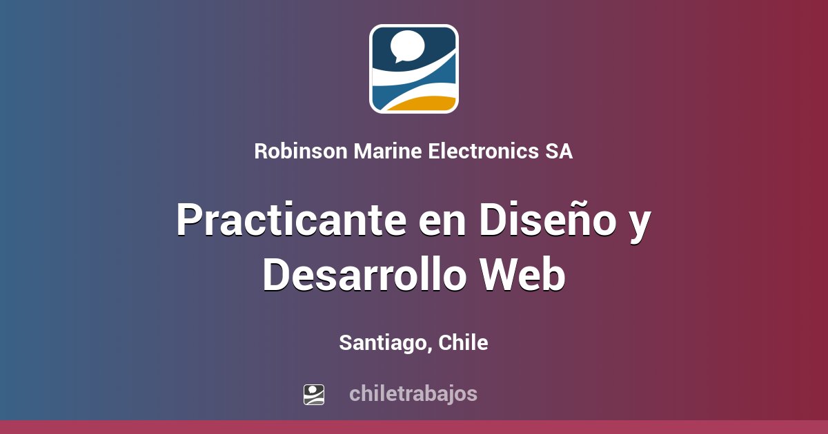 Practicante en Diseño y Desarrollo Web - Santiago | Chiletrabajos