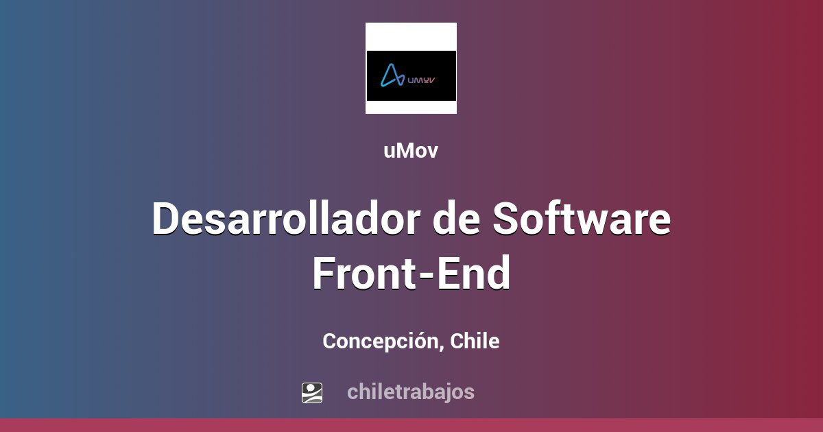 Desarrollador de Software Front-End - Concepción | Chiletrabajos Desarrollador de Software Front-End - Concepción | Chiletrabajos