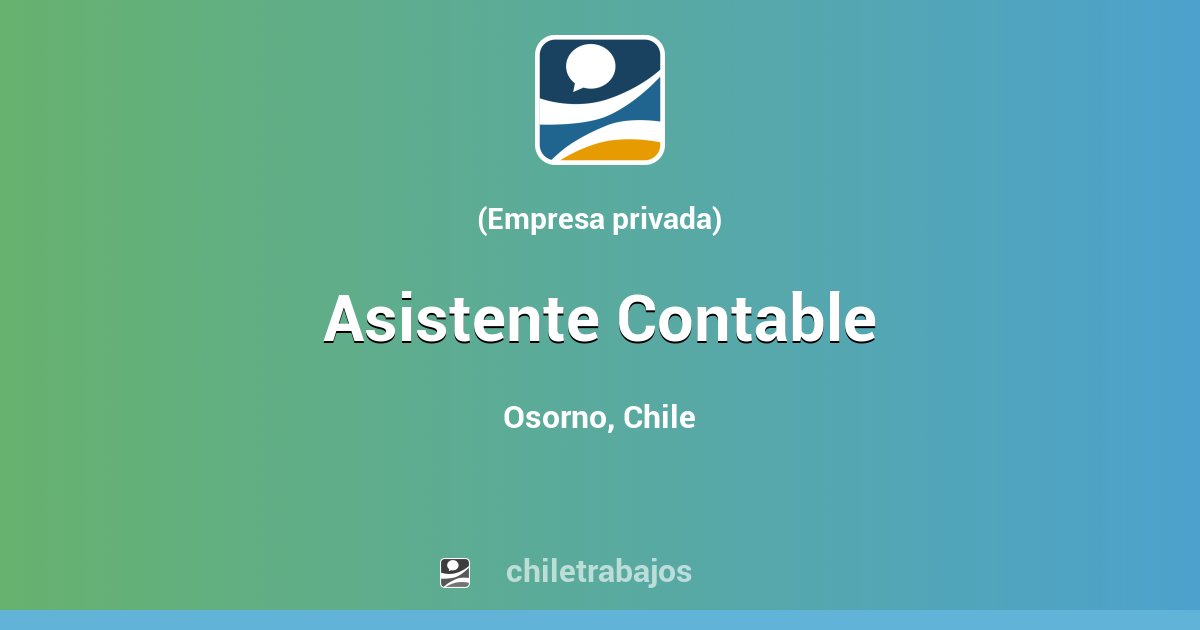 Asistente Contable - Osorno | Chiletrabajos