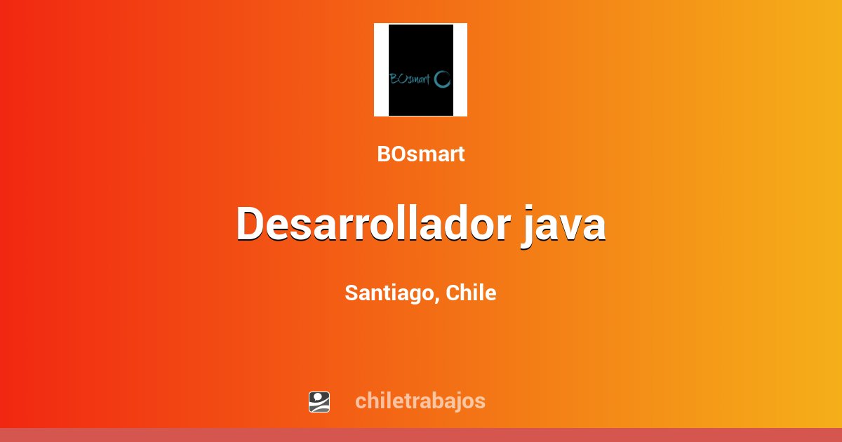 Desarrollador java - Santiago | Chiletrabajos