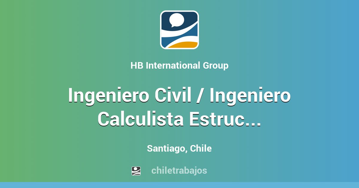 Ingeniero Civil / Ingeniero Calculista Estructural - Santiago ...