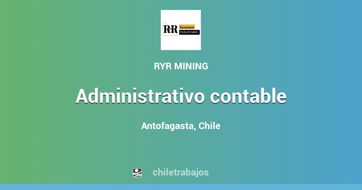 ADMINISTRATIVO CONTABLE - Antofagasta | Chiletrabajos