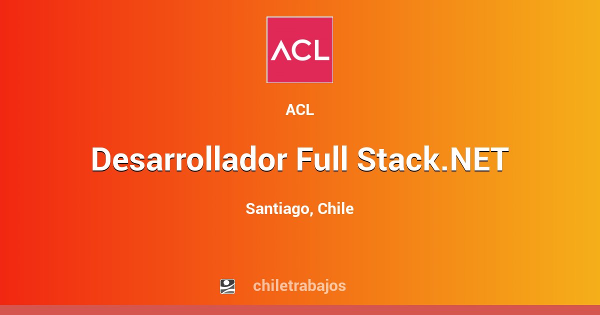Desarrollador Full Stack.NET - Santiago | Chiletrabajos