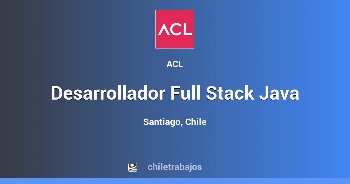 Desarrollador Full Stack Java - Santiago | Chiletrabajos