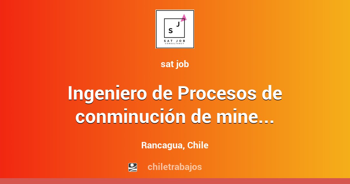 Ingeniero de Procesos de conminución de minerales - Rancagua - Rancagua ...