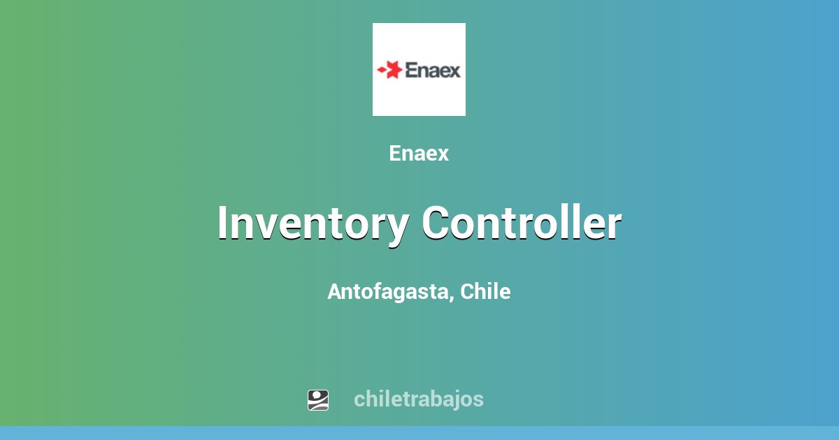 Inventory Controller - Antofagasta | Chiletrabajos