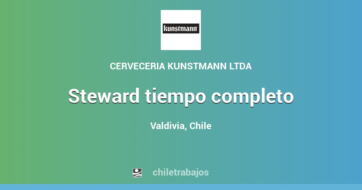 STEWARD TIEMPO COMPLETO - Valdivia | Chiletrabajos