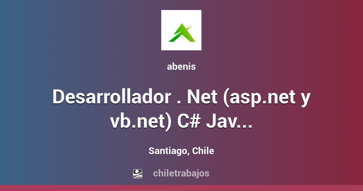 Desarrollador . Net (asp.net y vb.net) C# Javascript Rest Soap Oracle Sql Ser - Santiago ...