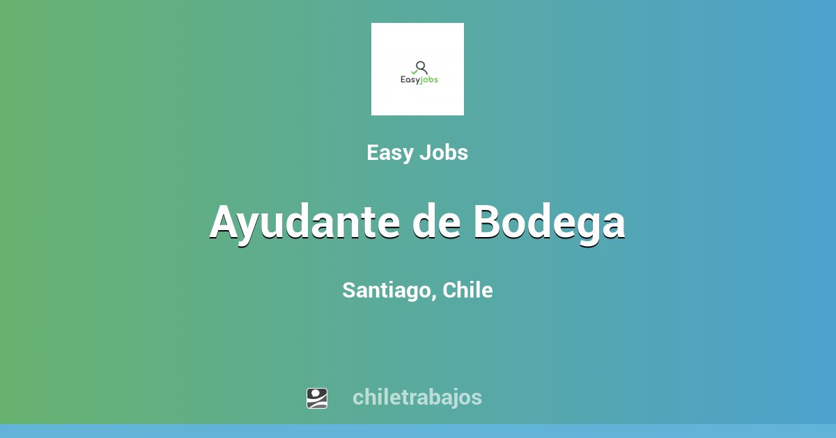 Ayudante de Bodega - Santiago | Chiletrabajos