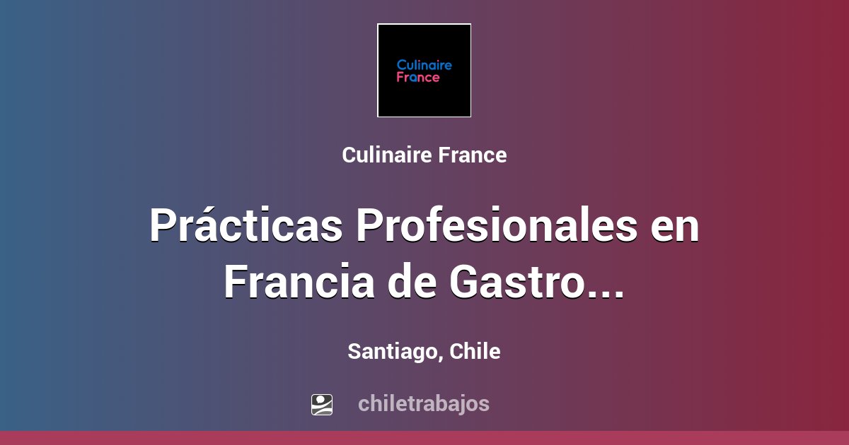 Prácticas Profesionales en Francia de Gastronomía, Hotelería y Turismo ...