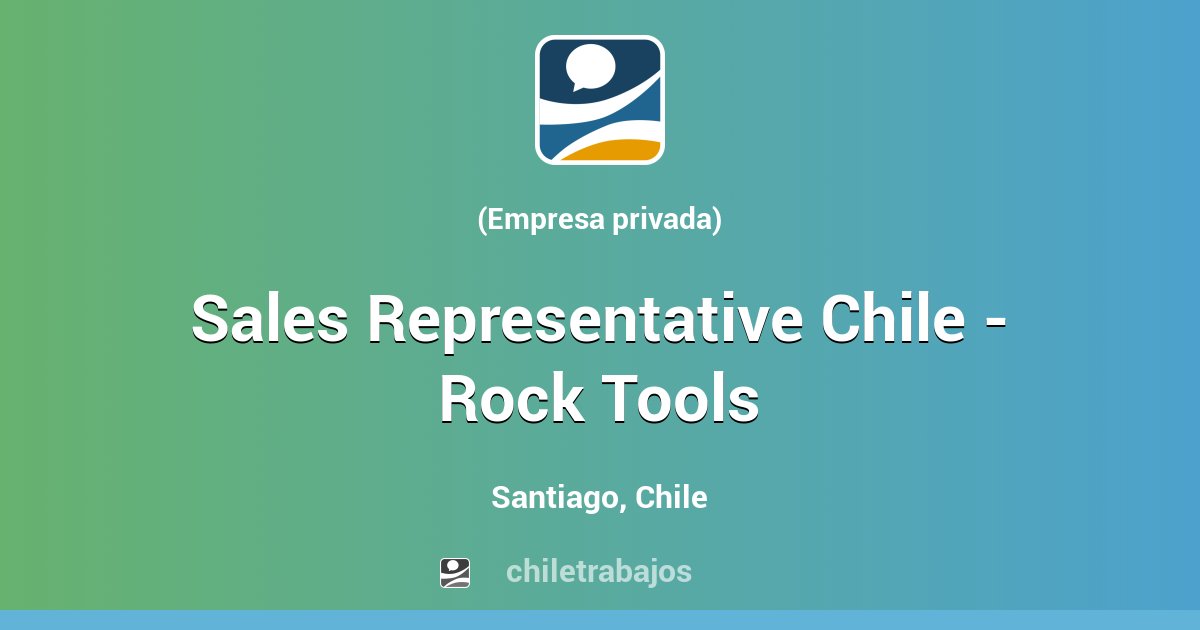 Sales Representative Chile - Rock Tools - Santiago | Chiletrabajos