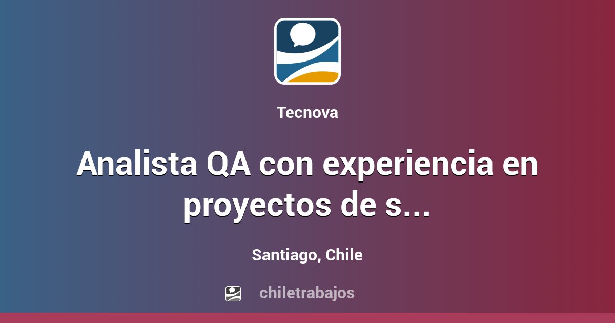 Analista QA con experiencia en proyectos de salud - Santiago ... Analista QA con experiencia en proyectos de salud - Santiago ...