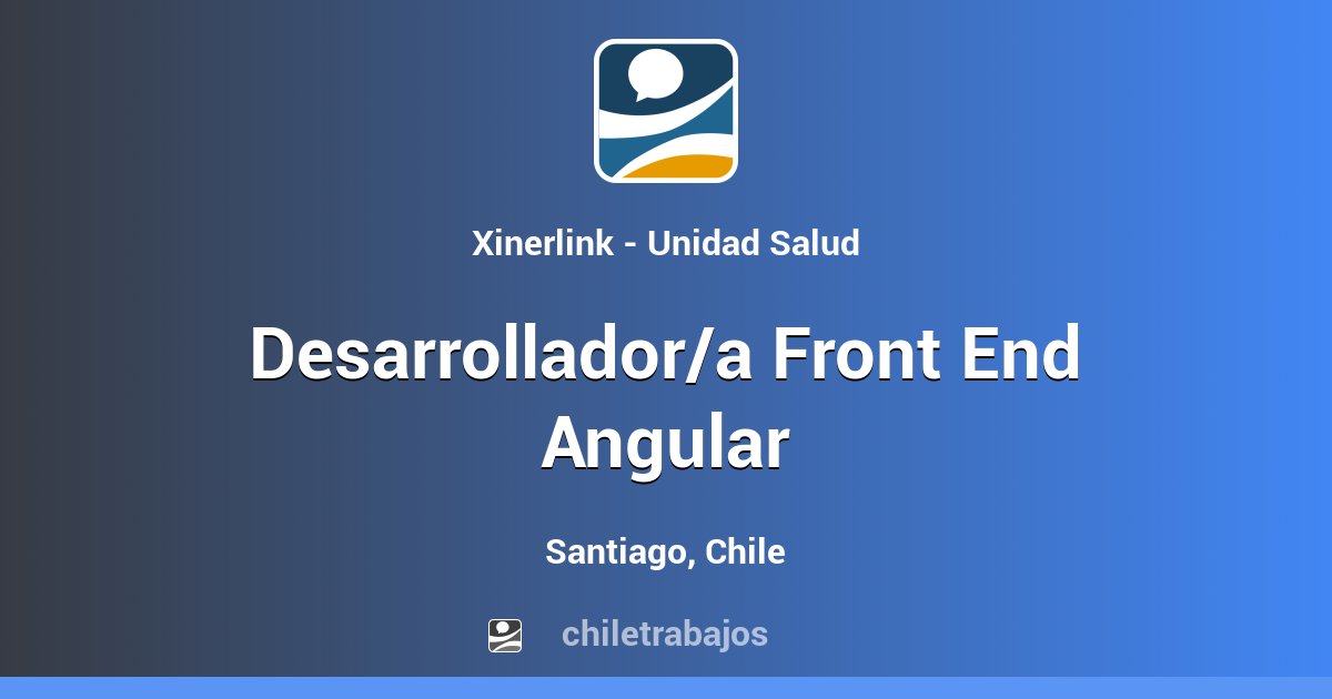 Desarrollador/a Front End Angular - Santiago | Chiletrabajos Desarrollador/a Front End Angular - Santiago | Chiletrabajos