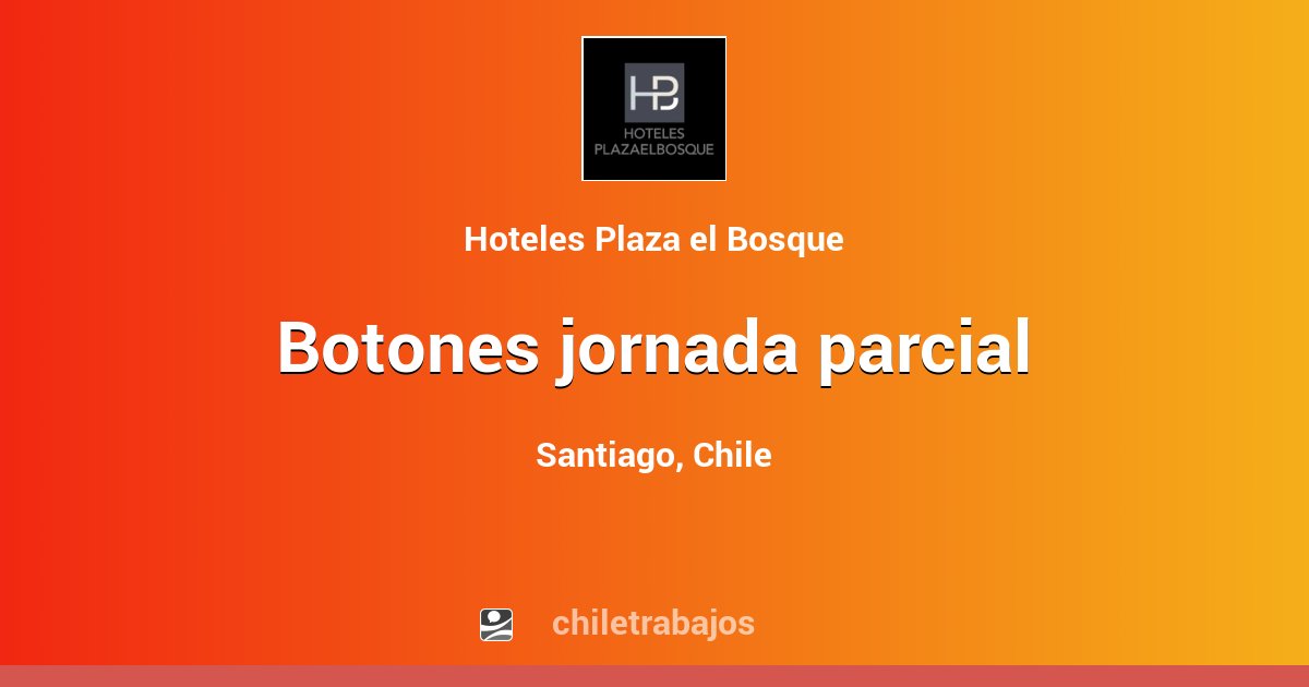 BOTONES JORNADA PARCIAL - Santiago | Chiletrabajos