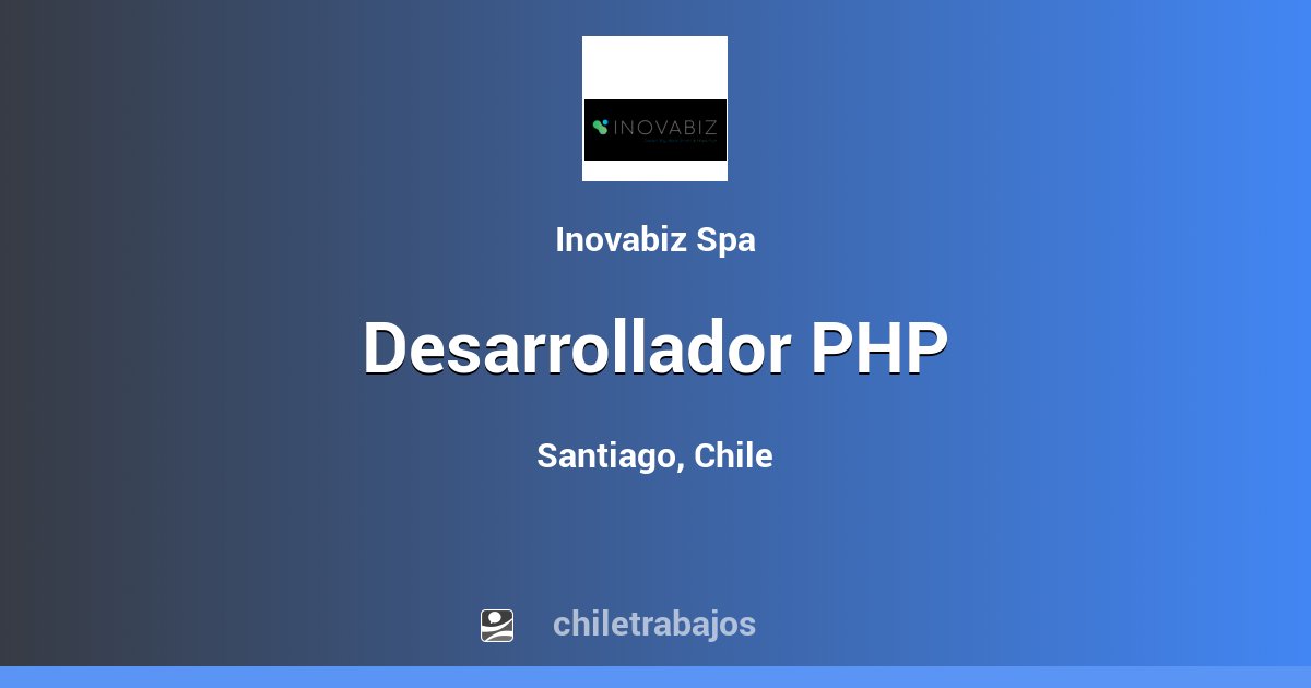 Desarrollador PHP - Santiago | Chiletrabajos
