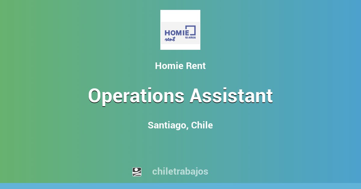 Operations Assistant - Santiago | Chiletrabajos