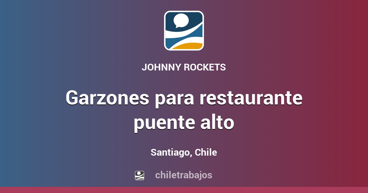GARZONES PARA RESTAURANTE PUENTE ALTO - Santiago | Chiletrabajos