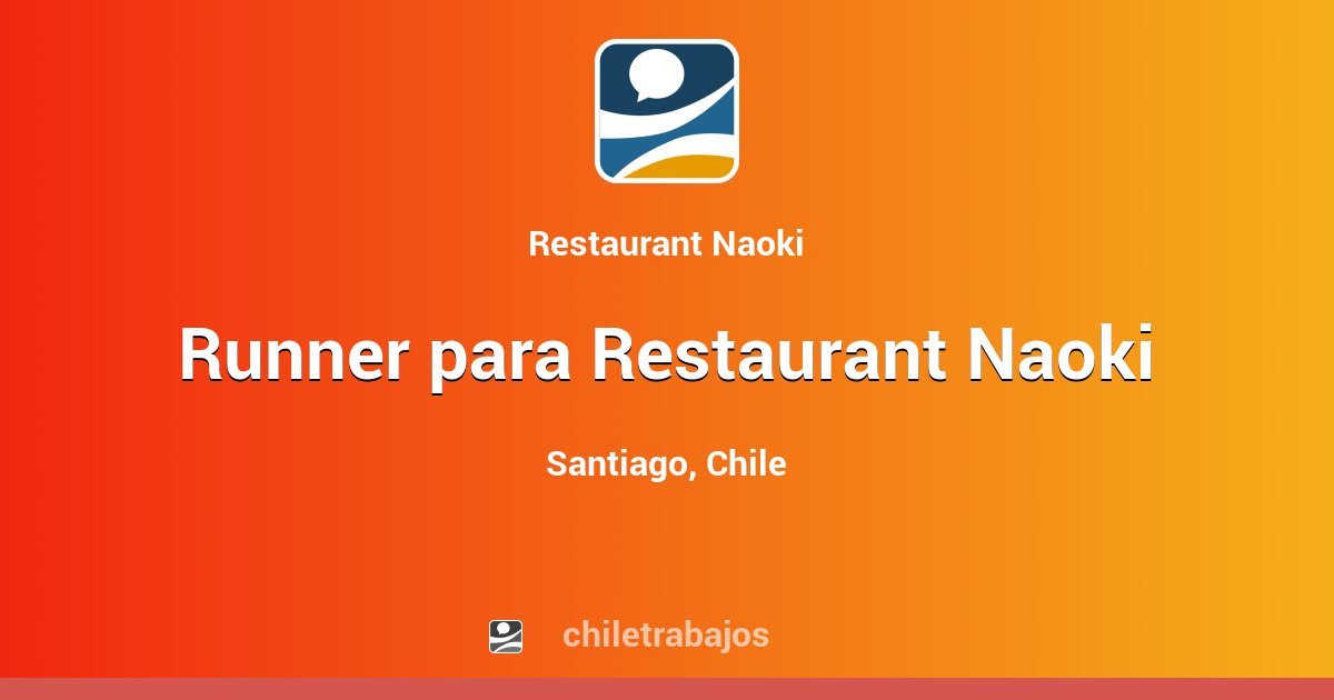 Runner para Restaurant Naoki - Santiago | Chiletrabajos