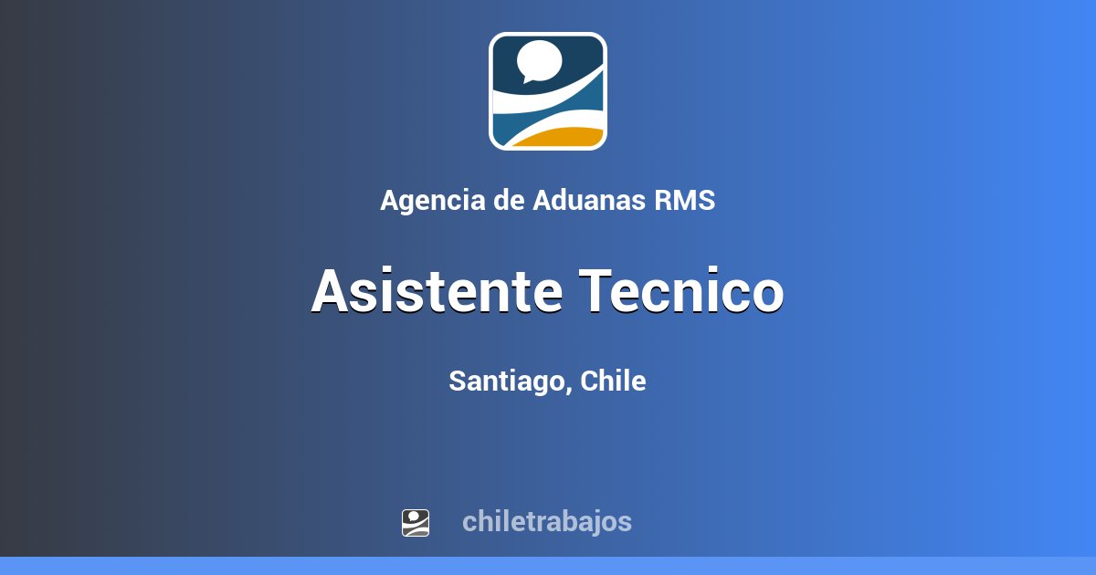 Asistente Tecnico - Santiago | Chiletrabajos