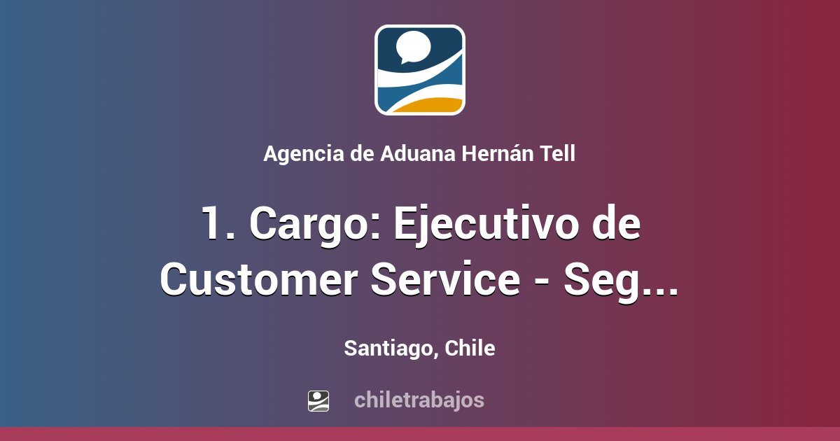 1. Cargo: Ejecutivo de Customer Service - Seguimiento de embarques ...