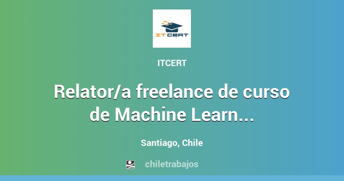 Relator/a freelance de curso de Machine Learning - Santiago | Chiletrabajos