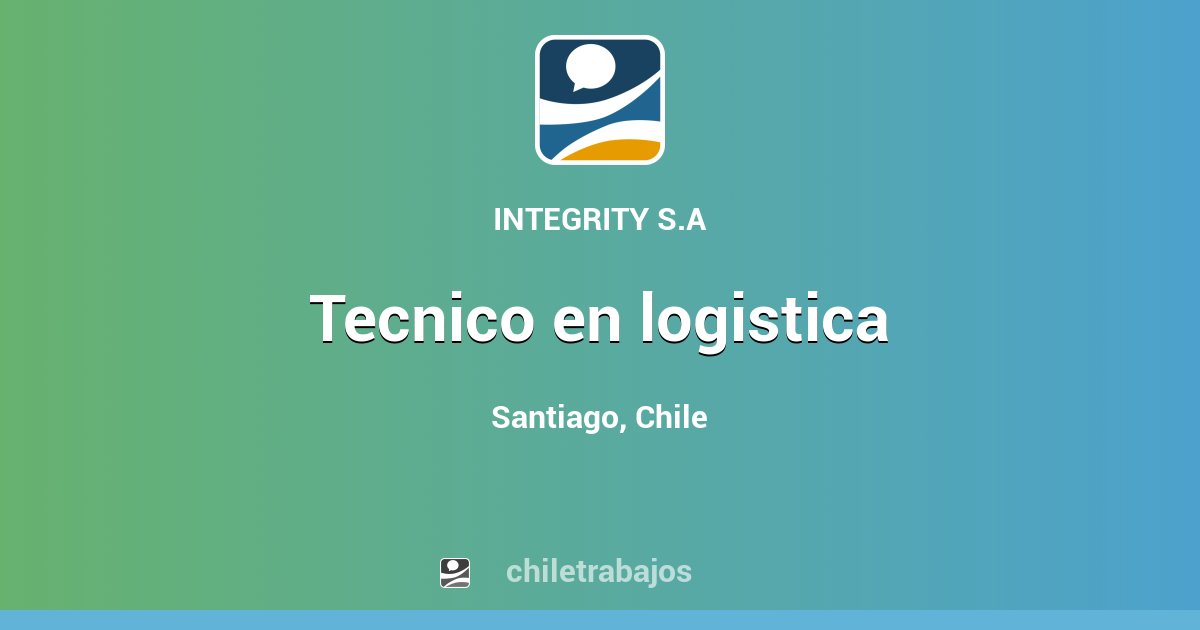 TECNICO EN LOGISTICA - Santiago | Chiletrabajos