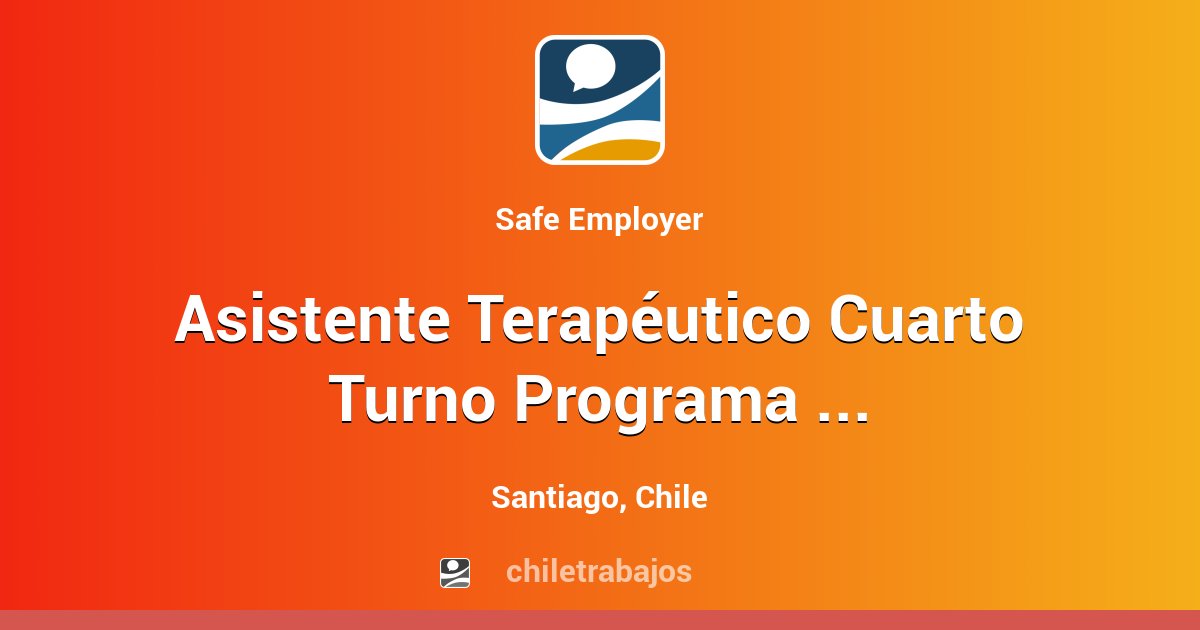 Asistente Terapéutico Cuarto Turno Programa Mejor Niñez - Santiago ...