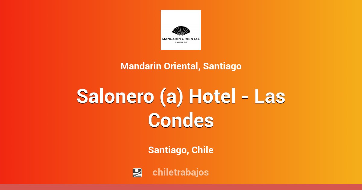 Salonero (a) Hotel - Las Condes - Santiago | Chiletrabajos