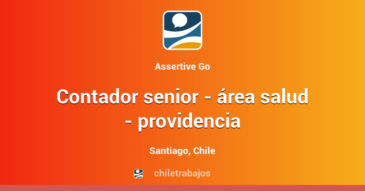 CONTADOR SENIOR - ÁREA SALUD - PROVIDENCIA - Santiago | Chiletrabajos