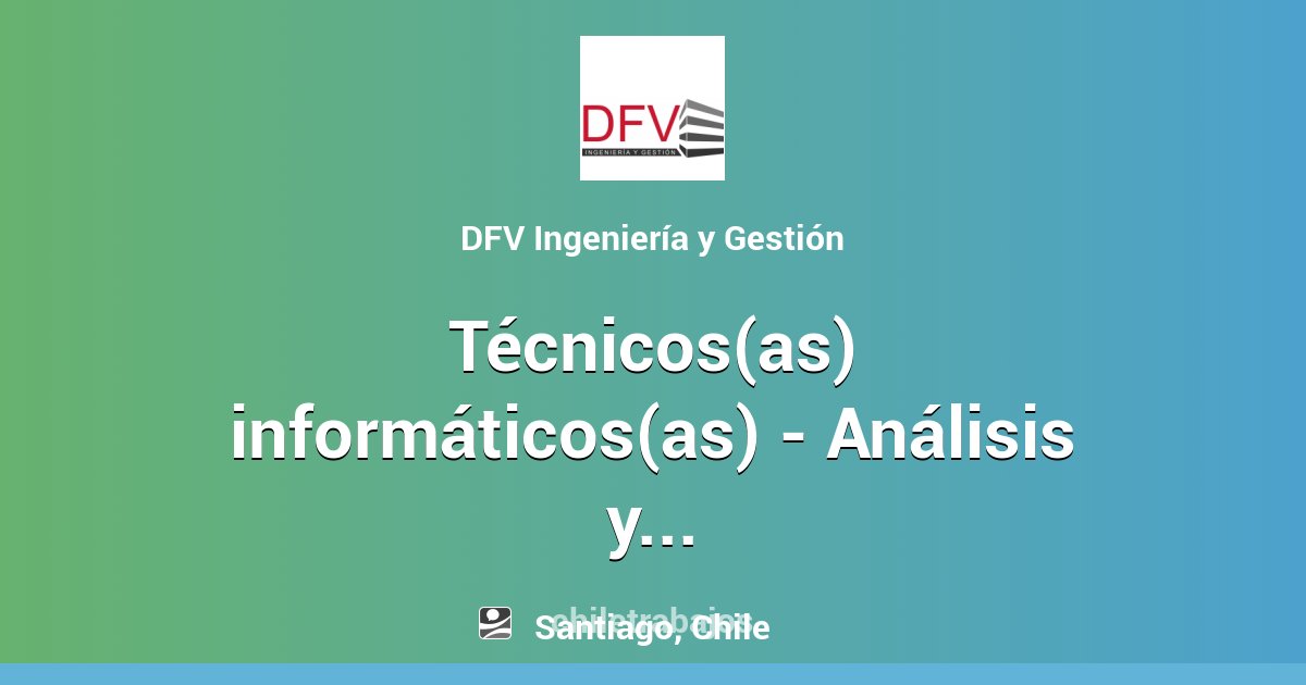 Técnicos(as) informáticos(as) - Análisis y Estudio de Redes de Distribución - Santiago ...